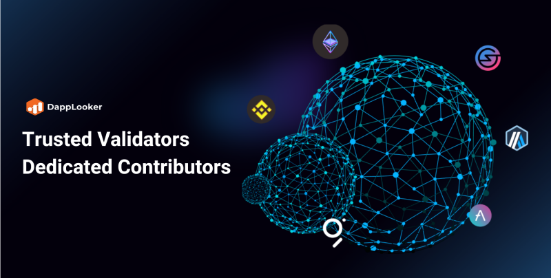 DappLooker | Prominent, trusted and top blockchain validators